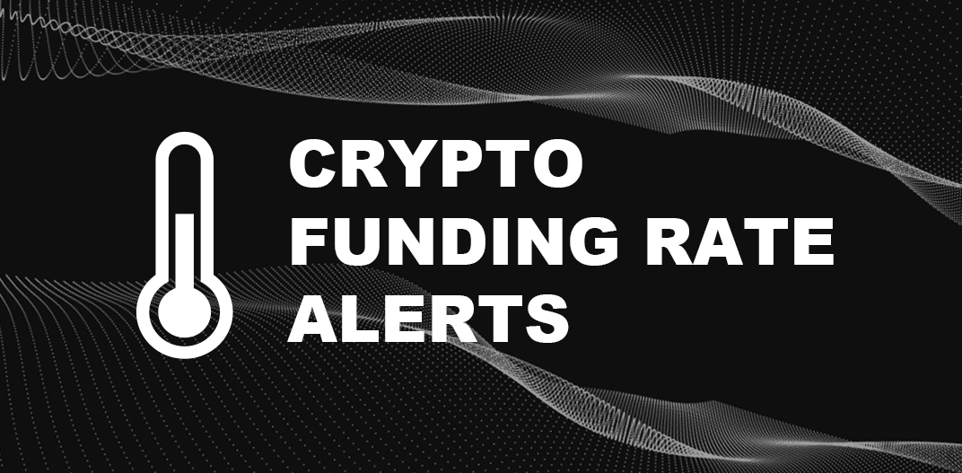 Crypto Funding Rate Alerts - Cryptocurrency Alerting
